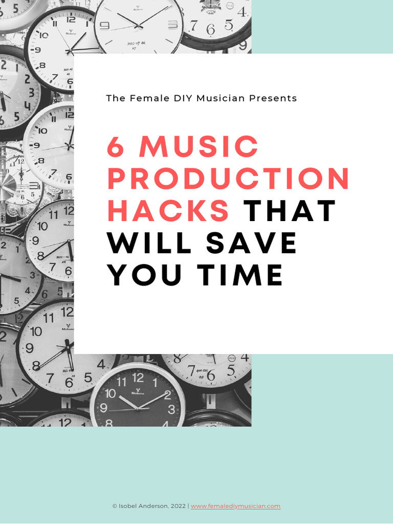 6 Time-Saving Music Production Hacks | PDF | Garage Band