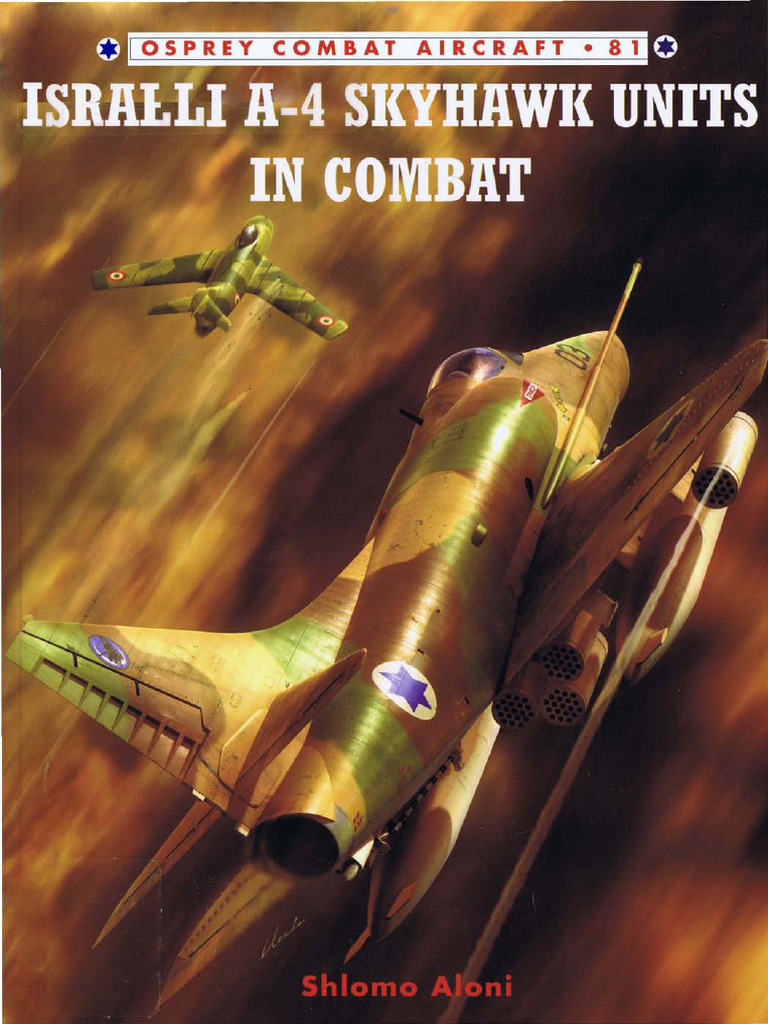 Dokumen - Pub Israeli A 4 Skyhawk Units in Combat 1846034302 9781846034305 | PDF | Israel ...