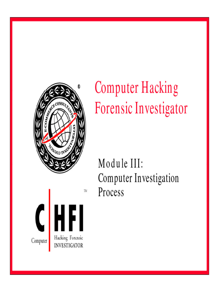 CHFI v3 Module 03 Computer Investigation Process | PDF | Computer ... CHFI v3 Module 03 Computer Investigation Process | PDF | Computer ...