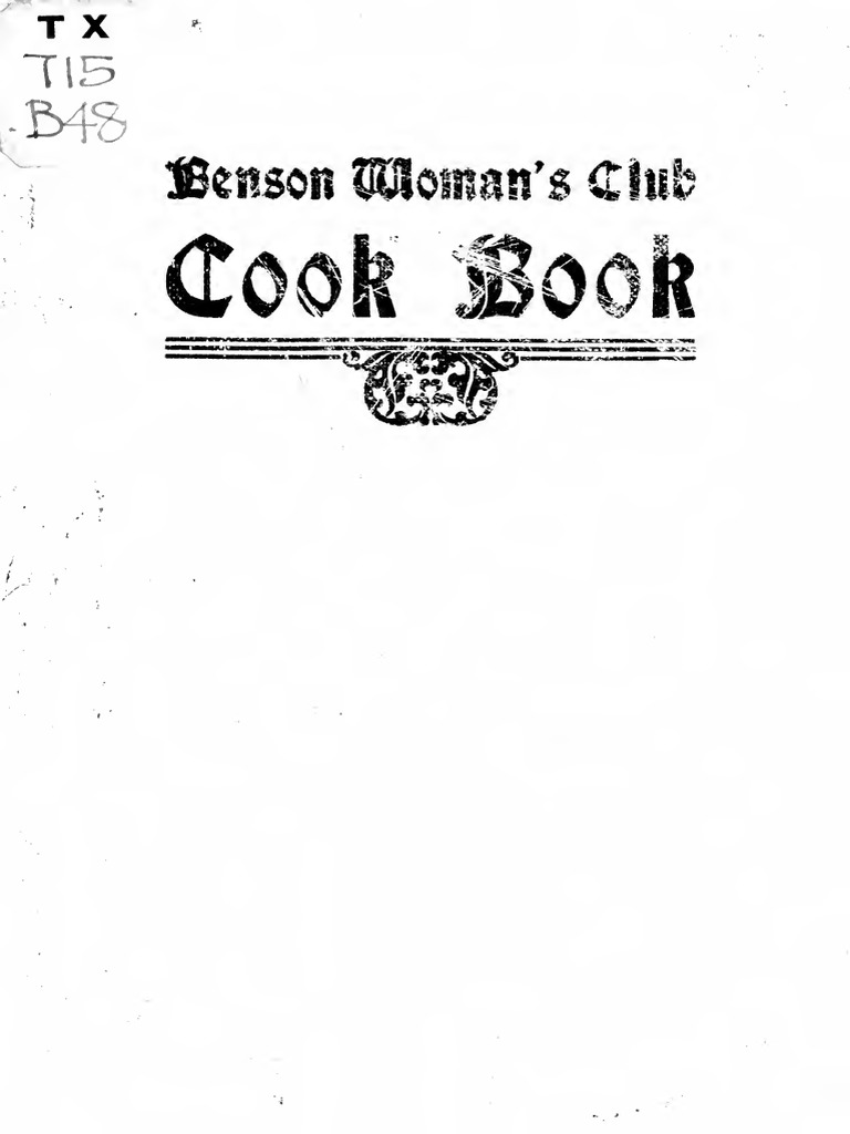 Benson Womans Club Cook Book Containing Over Four Hundred of Our Own ...