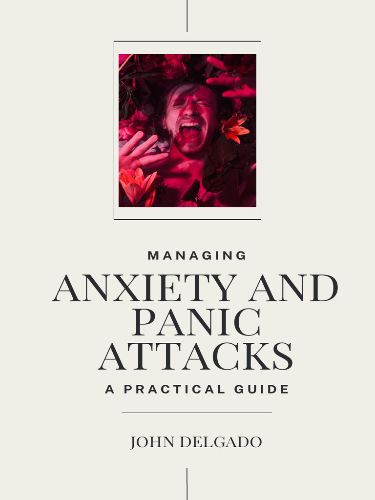 Managing Anxiety and Panic Attacks Final | PDF | Anxiety | Panic Attack