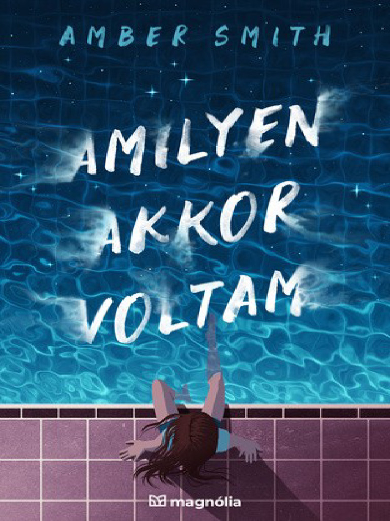 Amber Smith - Amilyen Akkor Voltam 1 | PDF