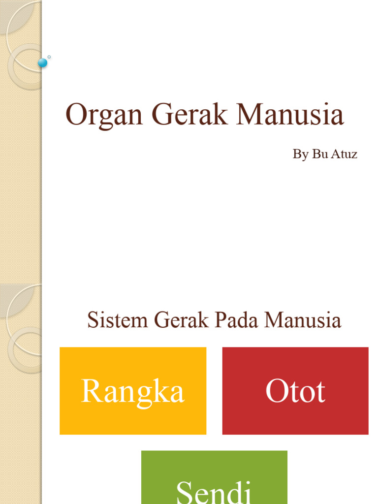 IPAS Kelas 5 - Organ Gerak Manusia (Tulang, Sendi, Otot) | PDF