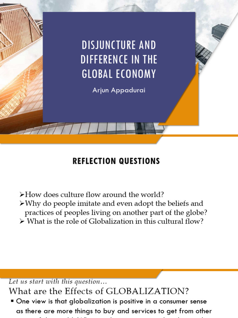 Disjuncture and Difference in The Global Economy | PDF | Economies ...
