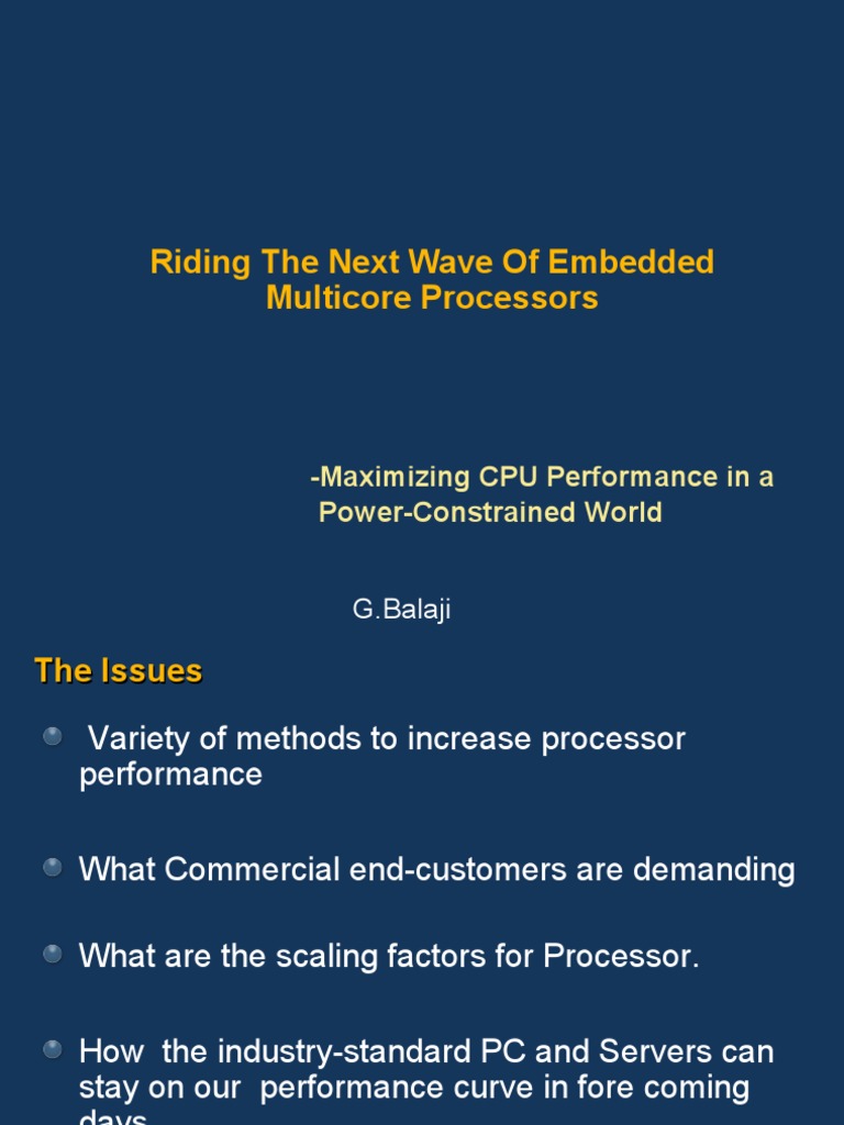 Riding The Next Wave of Embedded Multicore Processors: - Maximizing CPU Performance in A Power ...