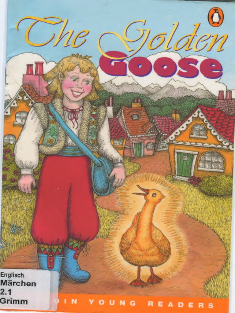 The Golden Goose Brothers Grimm | PDF | Fairy Tales