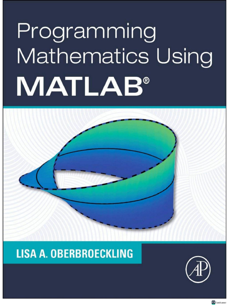 Programming Mathematics Using Matlab Iv Lisa A Oberbroeckling Z Pdf