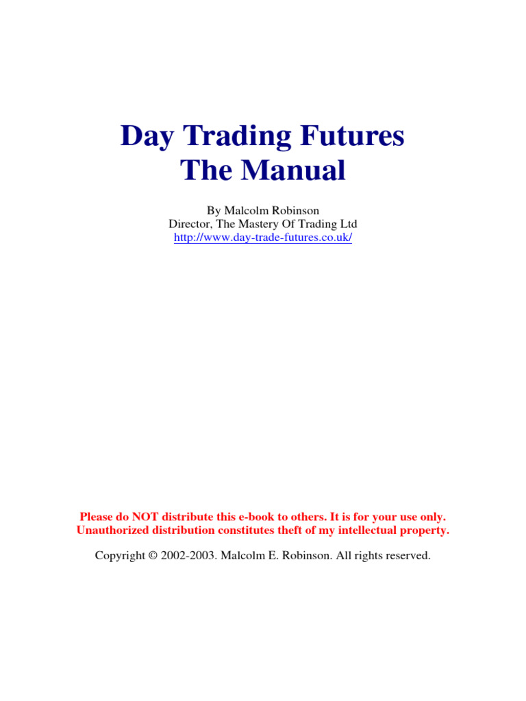 M.robinson - Day Trading Futures. The Manual | PDF | Futures Contract | Order (Exchange)
