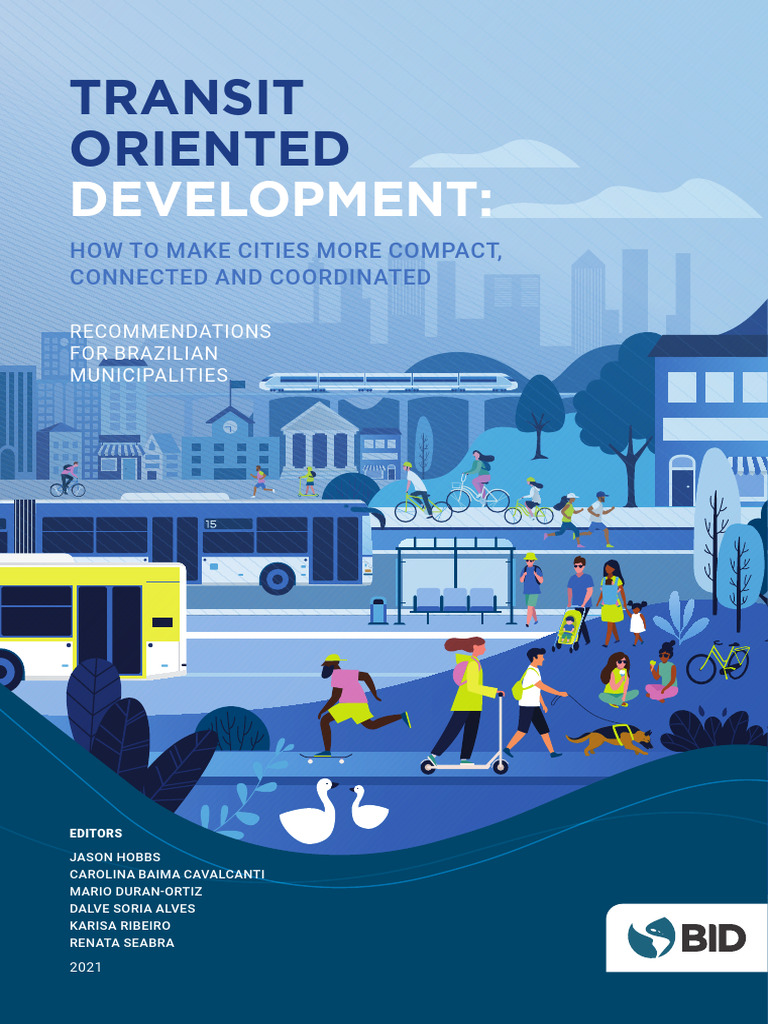 BID (2021) TOD How To Make Cities More Compact Connected And ...