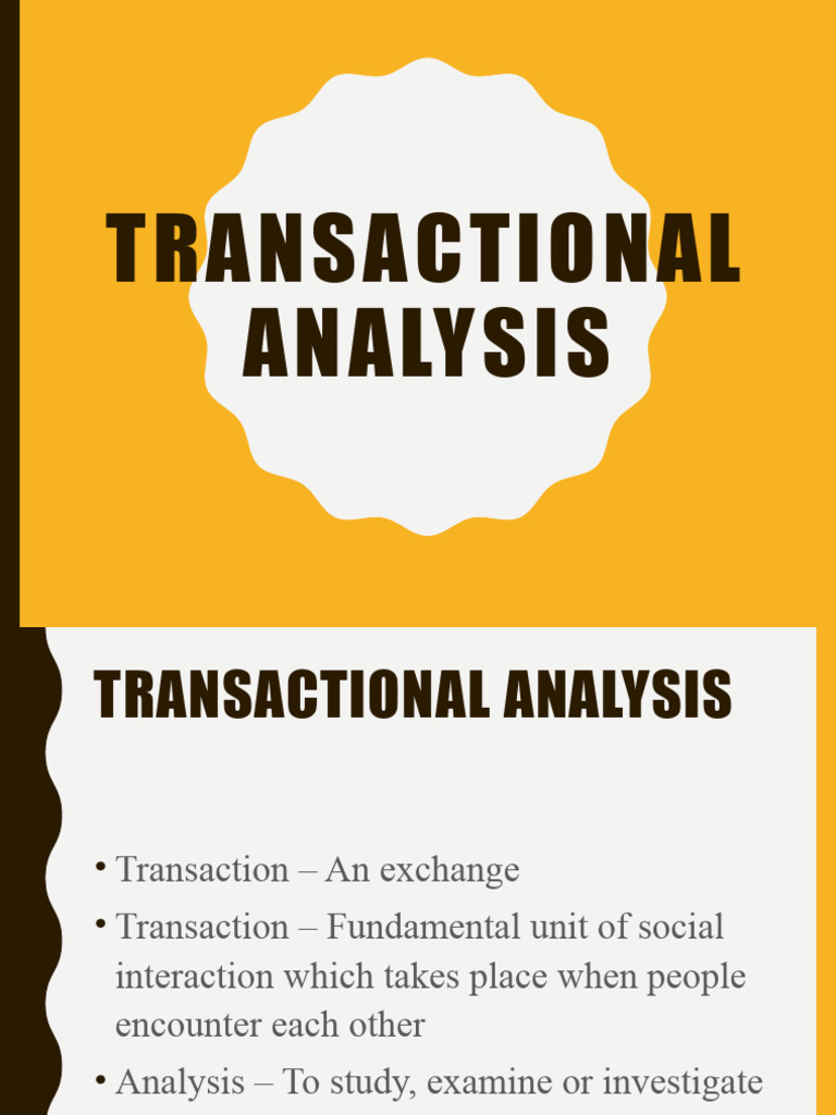 14 and 15 - Transactional Analysis 20022023 123529pm | PDF | Psychotherapy | Communication