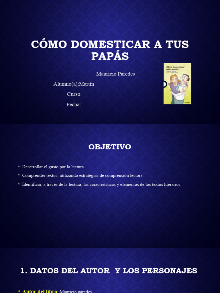 5° Básico Lenguaje - Libro Como Domesticar A Tus Papas 06 Al 09 de Abril | PDF