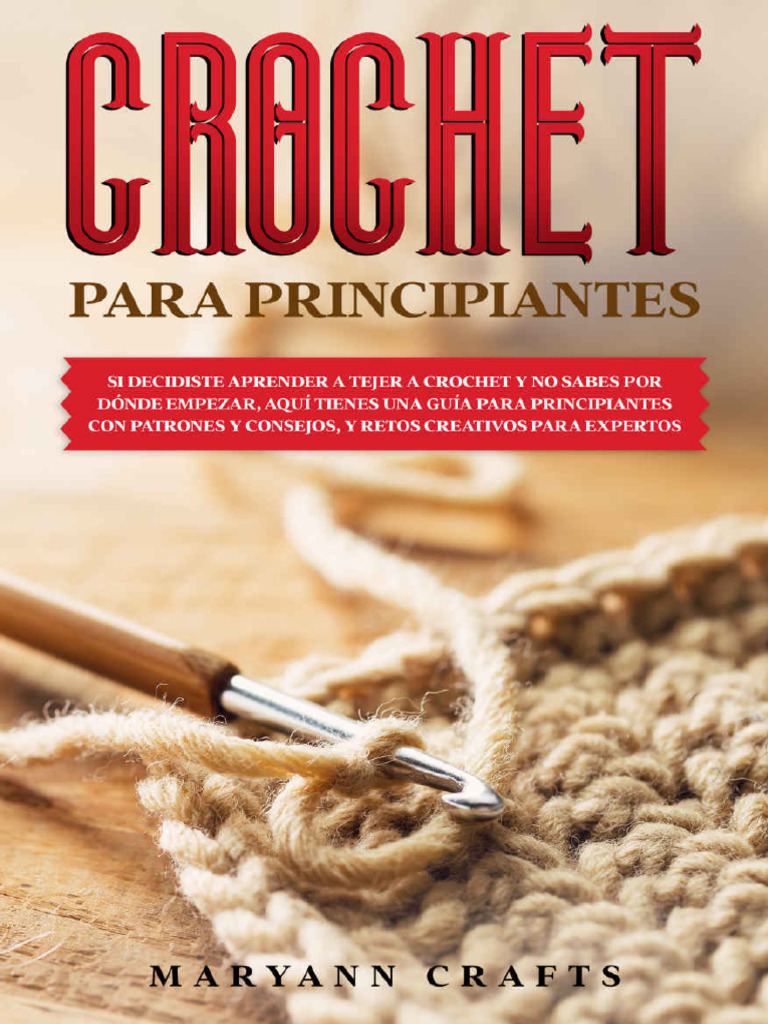 Guía de Crochet para Principiantes | PDF | Tejer | Textiles