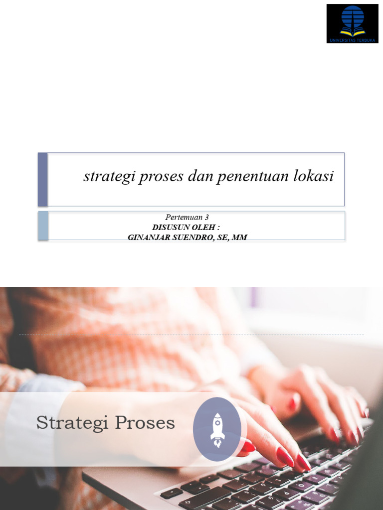Strategi Proses Dan Penentuan Lokasi (Materi Pertemuan 3) | PDF