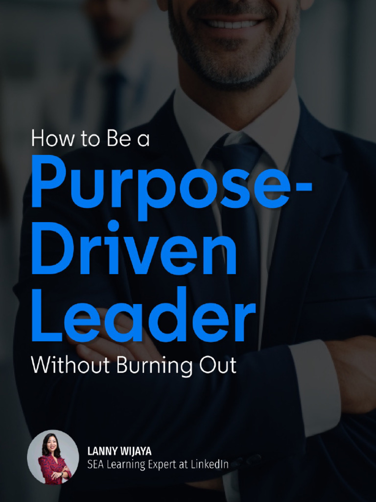 Purpose Driven Leadership | PDF Purpose Driven Leadership | PDF