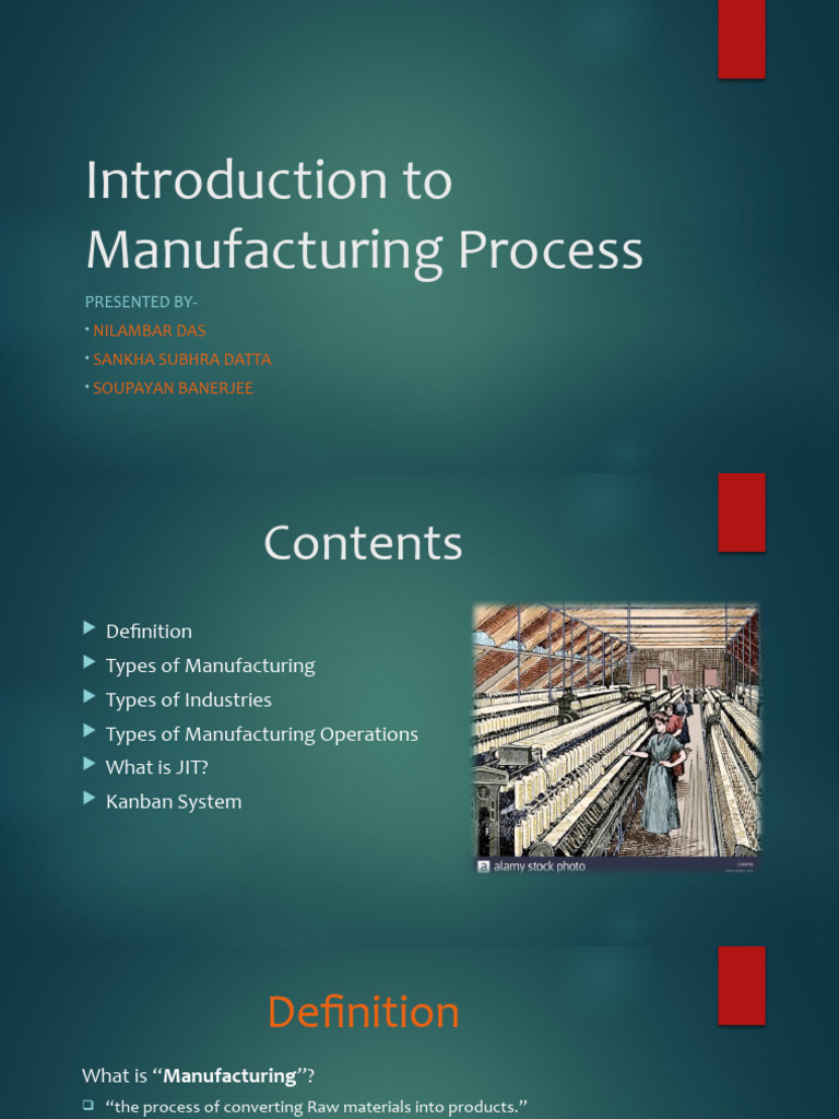 Introduction To Manufacturing Process: Presented by | PDF | Lean ...