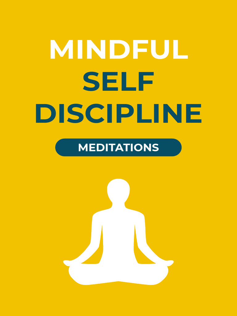 Mindful Sef-Discipline Meditations | PDF | Meditation | Mindfulness