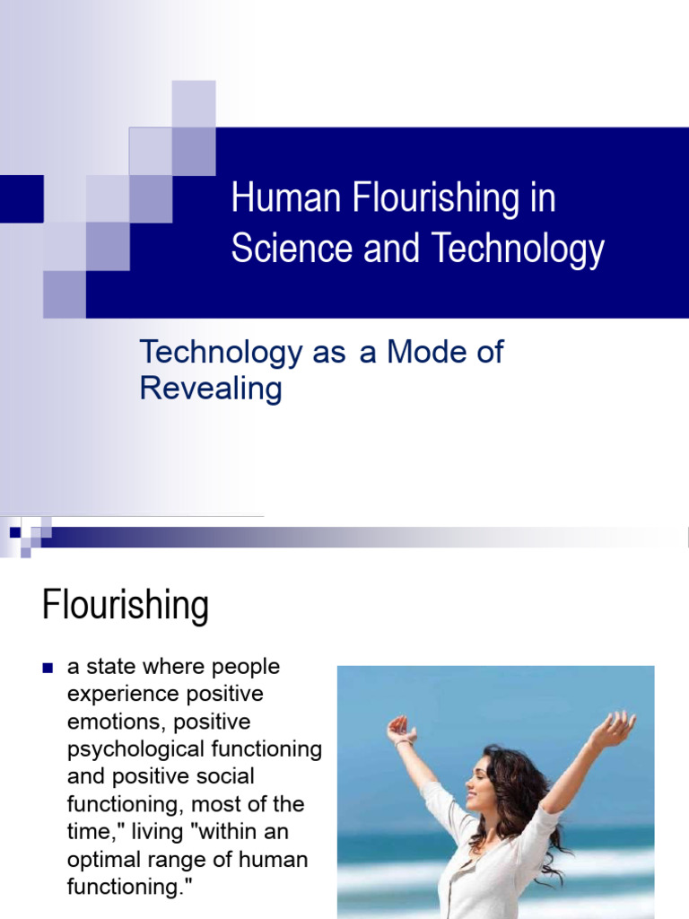 Human Flourishing in Science and Technology: Technology As Revealing A ...
