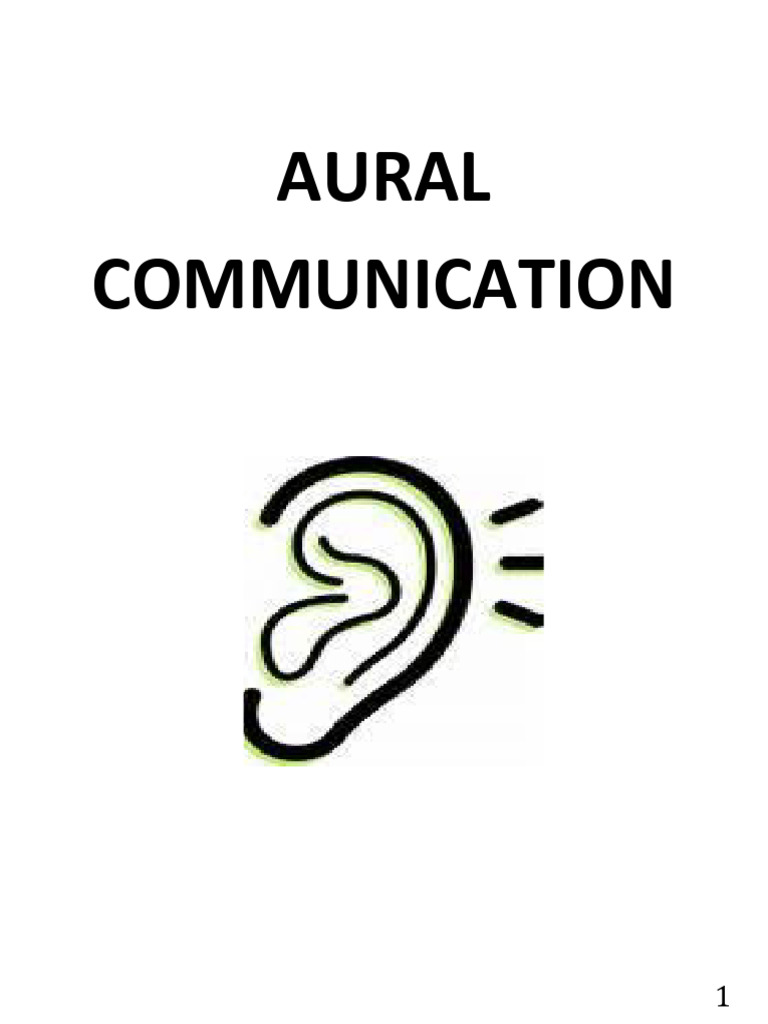 Aural Communication Notes | PDF | Communication | Behavioural Sciences