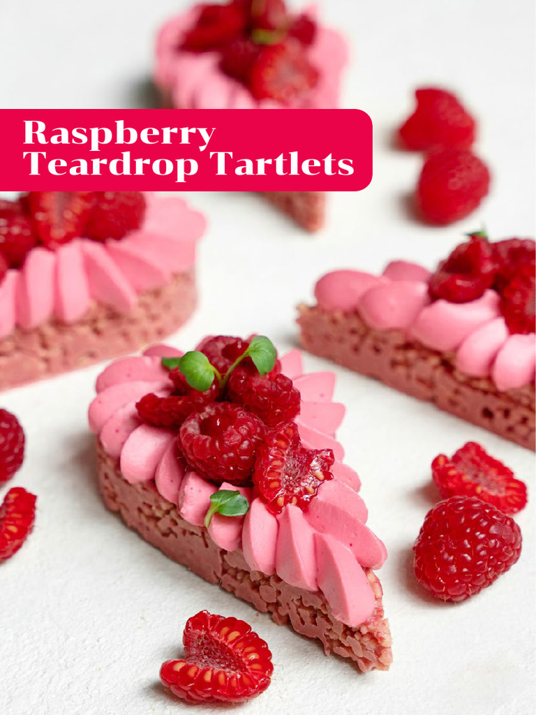 Raspberry Teardrop Tartlets | PDF | Gelatin | Chocolate
