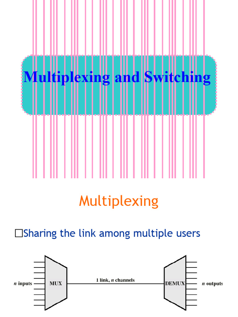 Multiple Xing and Switching | PDF | Packet Switching | Multiplexing
