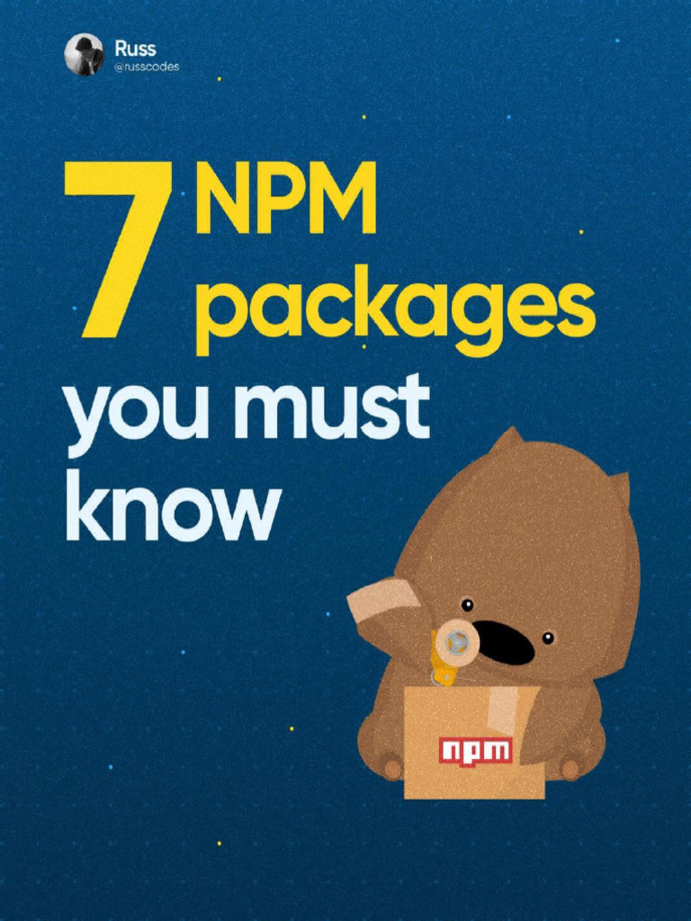 7 Amazing NPM Packages That Every Developer Should Know About ? | PDF