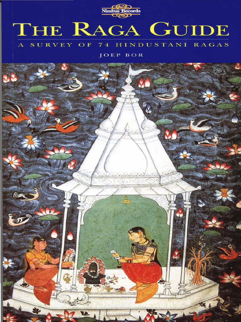The Raga Guide: 74 Hindustani Ragas | PDF | Musicology