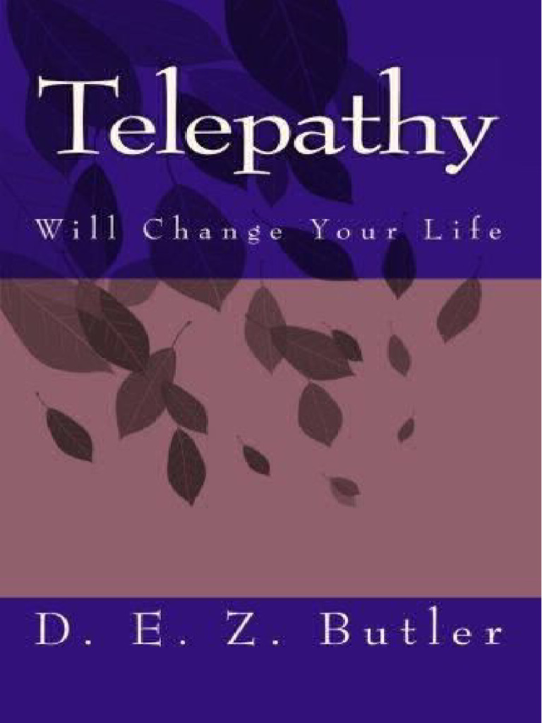 Telepathy Will Change Your Life (Telepathy Series Book 1) (D.E.Z ...