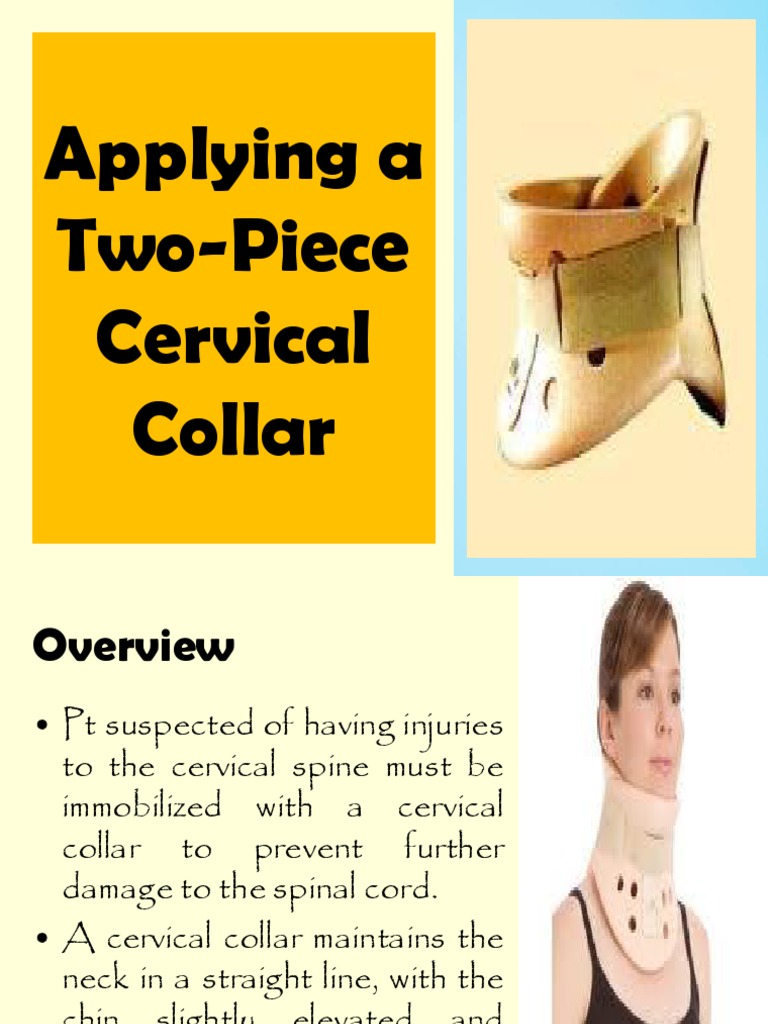 Applying A Two-Piece Cervical Collar | PDF | Neck | Spinal Cord Injury