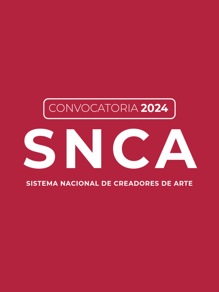 Convocatoria SNCA 2024 para Creadores | PDF | México