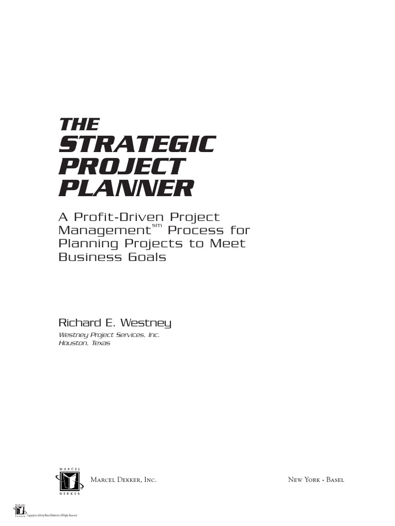 The Strategic Project Planner A Profit-Driven Project Management Process For Planning Projects ...