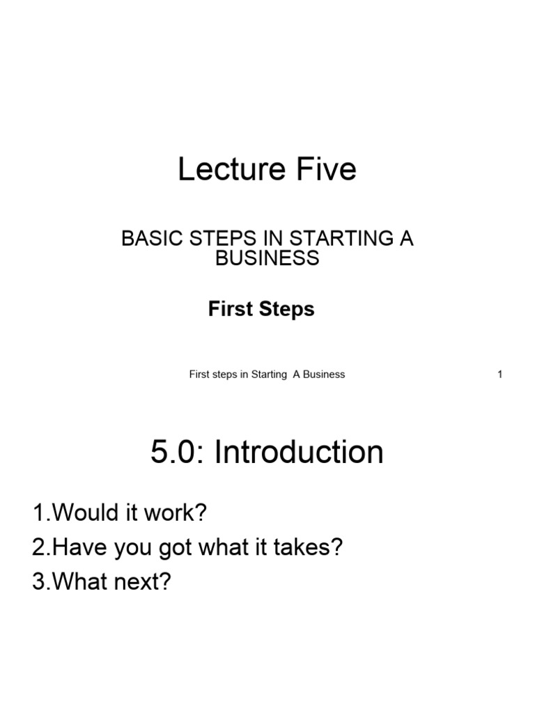 Lecture Five: Basic Steps in Starting A Business | PDF | Business | Customer