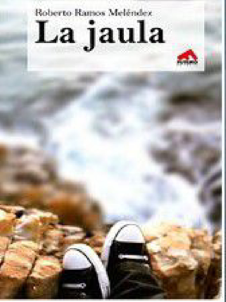 OceanofPDF - Com La Jaula Spanish Edition - Roberto Ramos Melendez | PDF