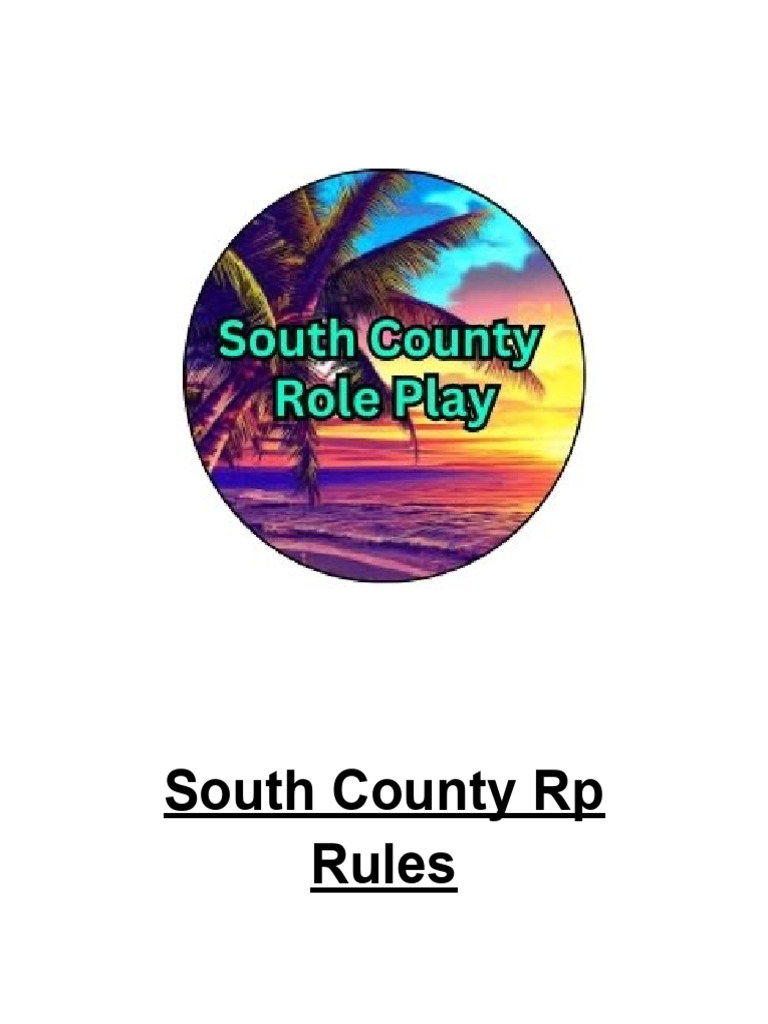 South County Roleplay Rules Guidelines | PDF | Role Playing Games ...