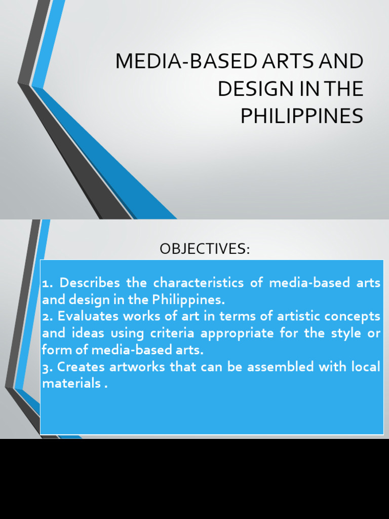 Media Based Arts and Design in The Philippines Lesson 2 Art 3RD Quarter ... Media Based Arts and Design in The Philippines Lesson 2 Art 3RD Quarter ...
