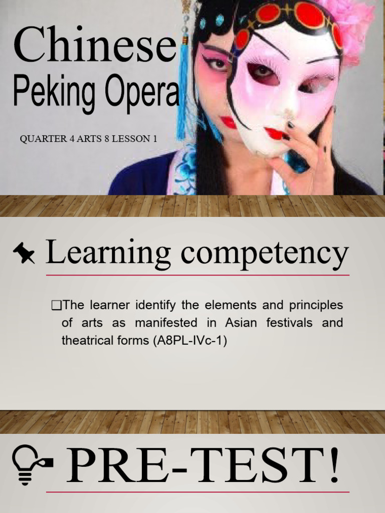 Q4-PPT-Arts 8 - Lesson 1 (Chinese Peking Opera) | PDF | Performing Arts