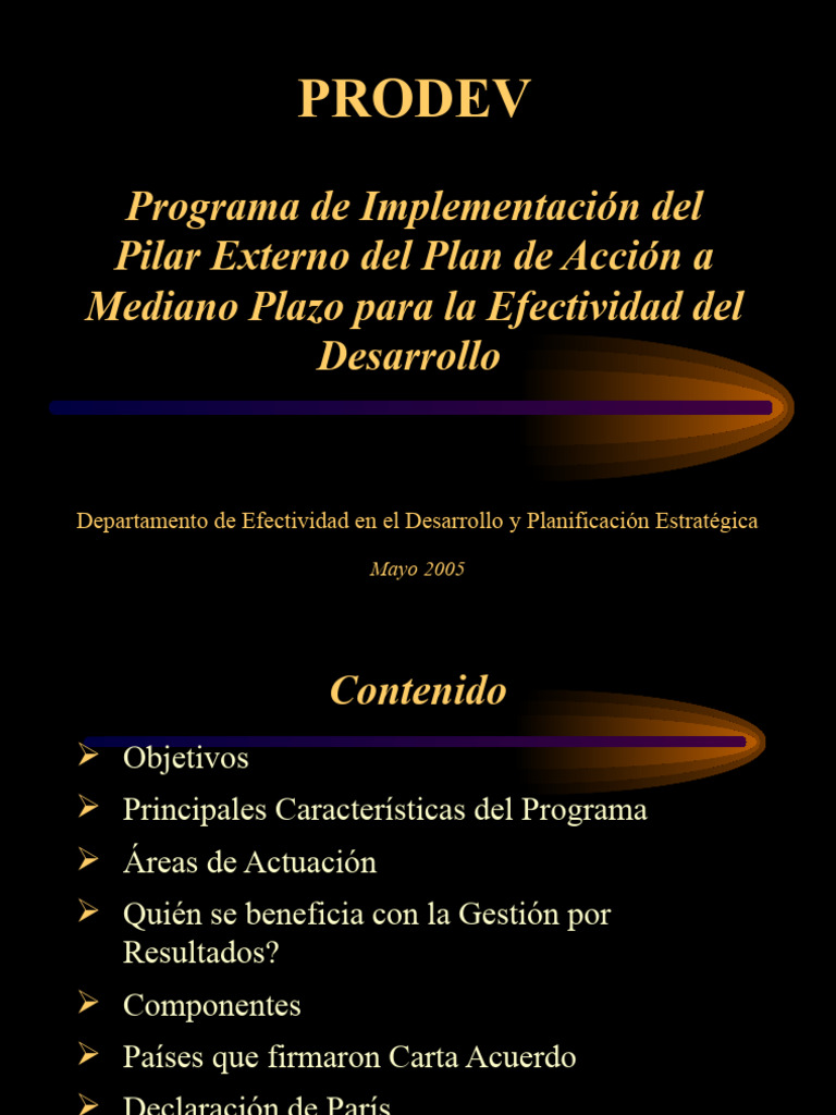 PRODEV Programa de Implementación Del Pilar Externo Del Plan de Acción A Mediano Plazo para La ...
