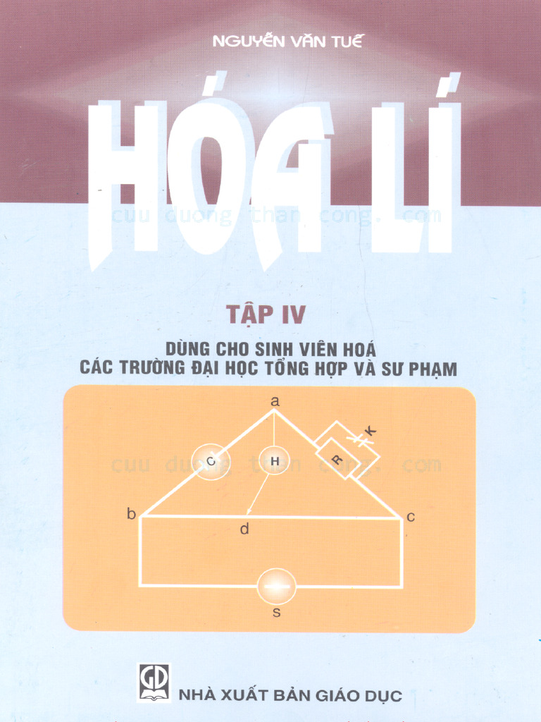 hoa-ly-nguyen-van-tue-tap-4-dien-hoa-hoc-cuuduongthancong.com | PDF