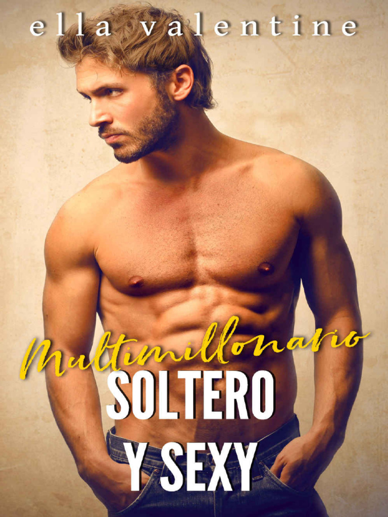 Multimillonario, Soltero y Sexy - Ella Valentine | PDF