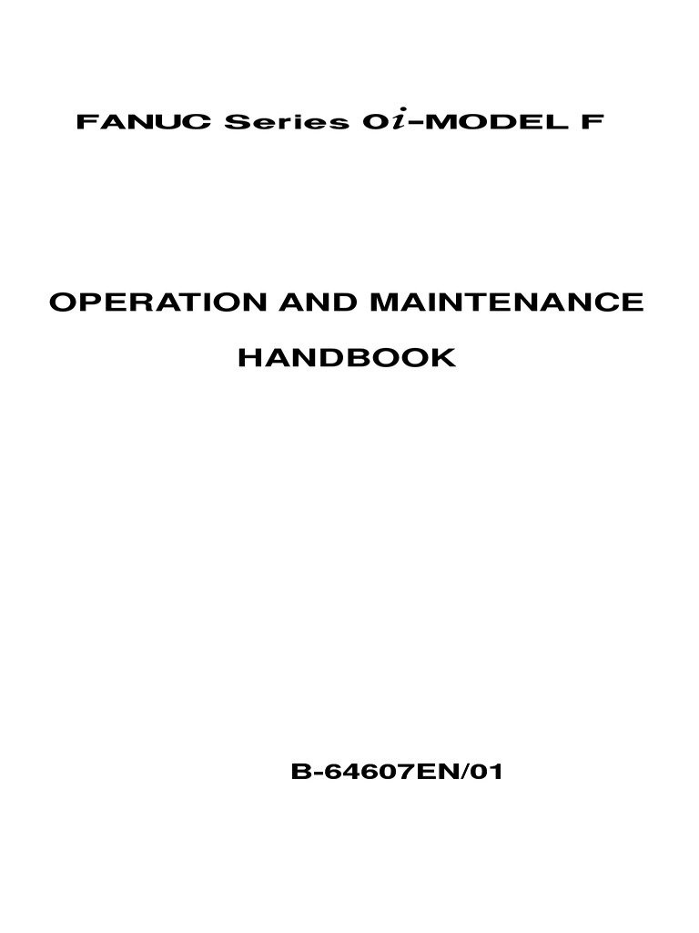 Fanuc Series 0i Model F - Operation and Maintenance Handbook | Download ...