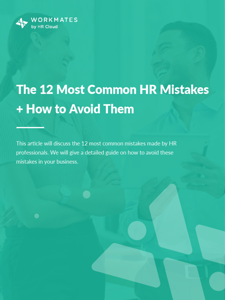 The 12 Most Common HR Mistakes | PDF | Employment | Recruitment The 12 Most Common HR Mistakes | PDF | Employment | Recruitment