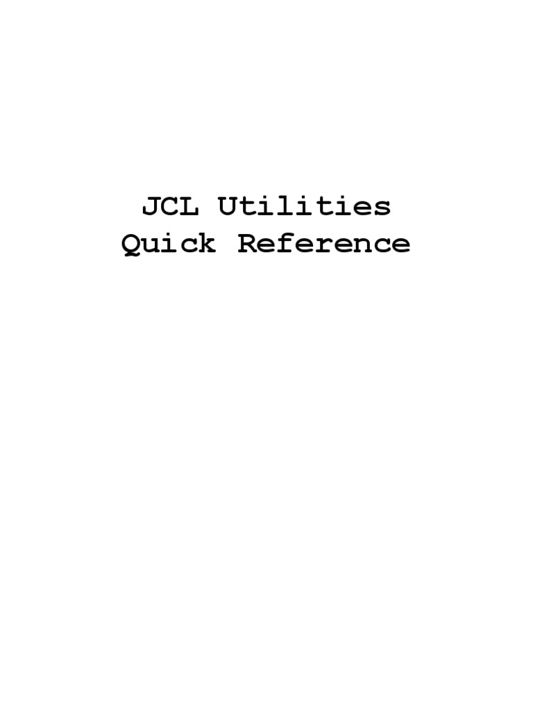 Jcl Utilities Quick Reference A Comprehensive Guide To Common