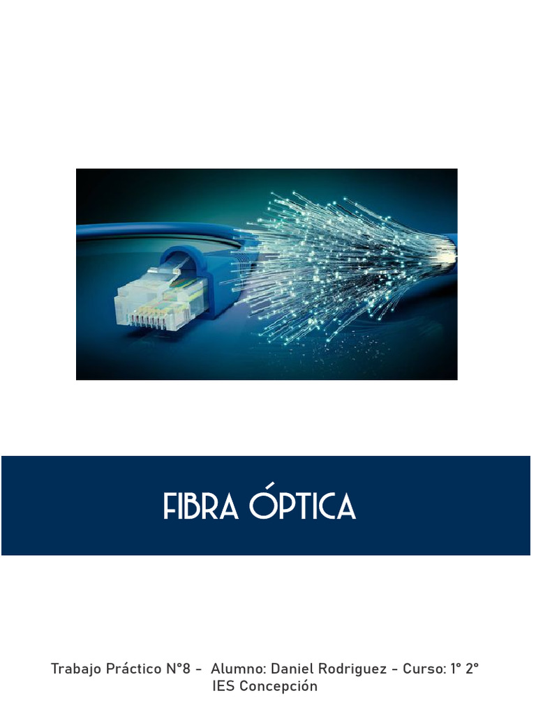 Fibra Optica - TP N°8 | PDF | Refracción | Fibra óptica