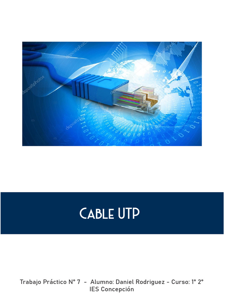 Cable UTP - TP N°7 | PDF | Telecomunicaciones | Estándares informáticos
