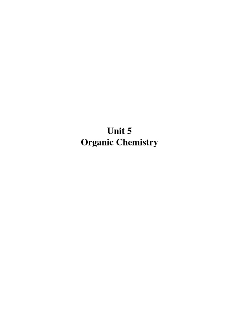 Unit 5 Organic Chemistry | PDF | Petroleum | Natural Gas
