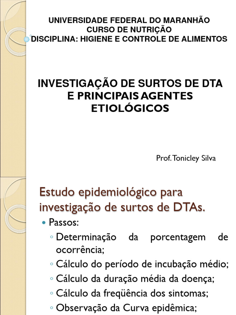 Aula 2 - Investigação de Surtos de DTA e Principais Agentes Etiologicos ... Aula 2 - Investigação de Surtos de DTA e Principais Agentes Etiologicos ...