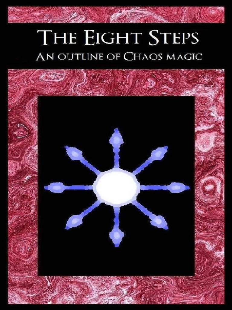 Lars Helvete - The Eight Steps An Outline of Chaos Magic (Vol 1-2 ...