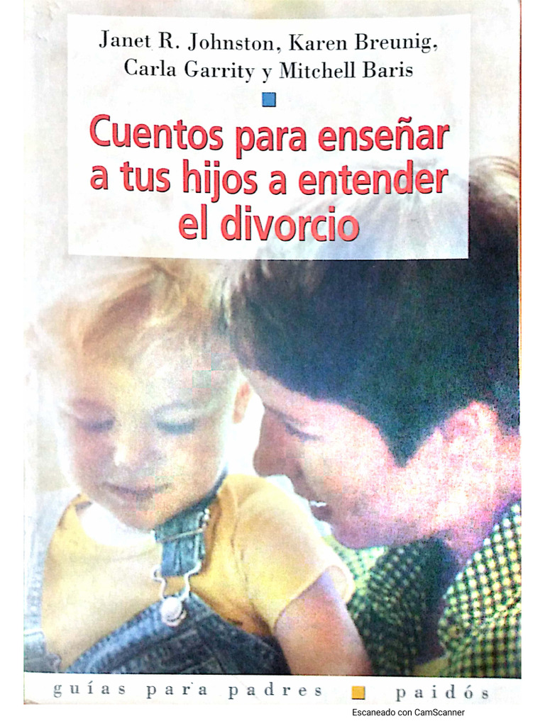 Cuentos para enseñar a sus hijos a entender el divorcio | PDF