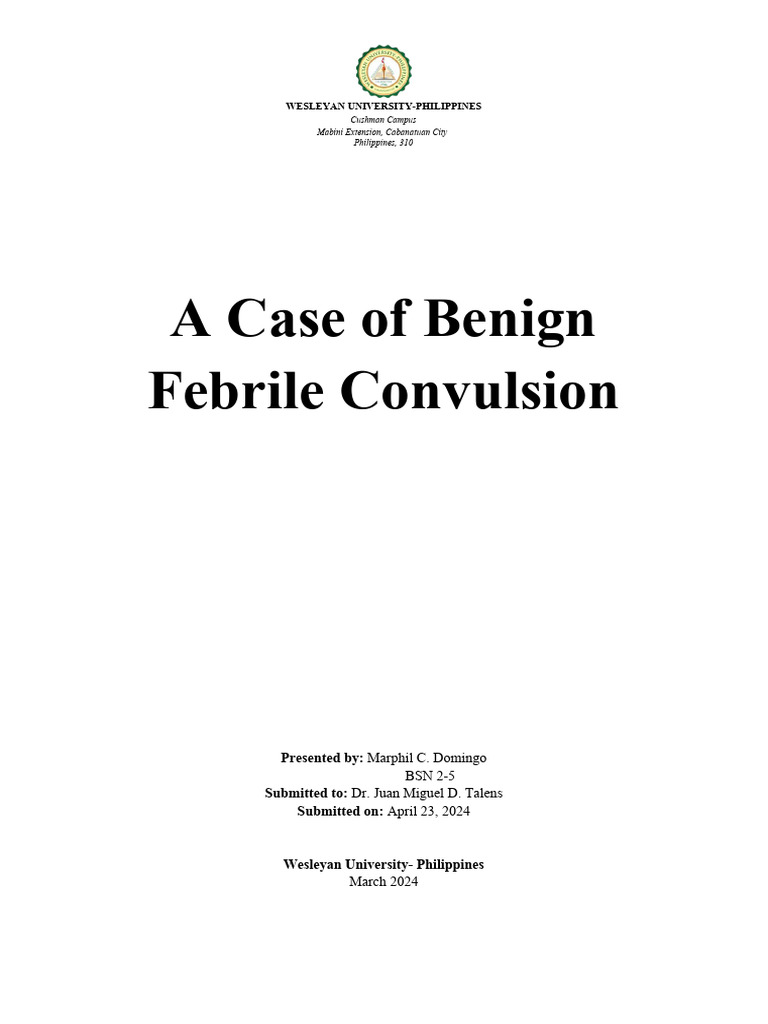 A Case of Benign Febrile Convulsion 3 | PDF | Epilepsy | Clinical Medicine