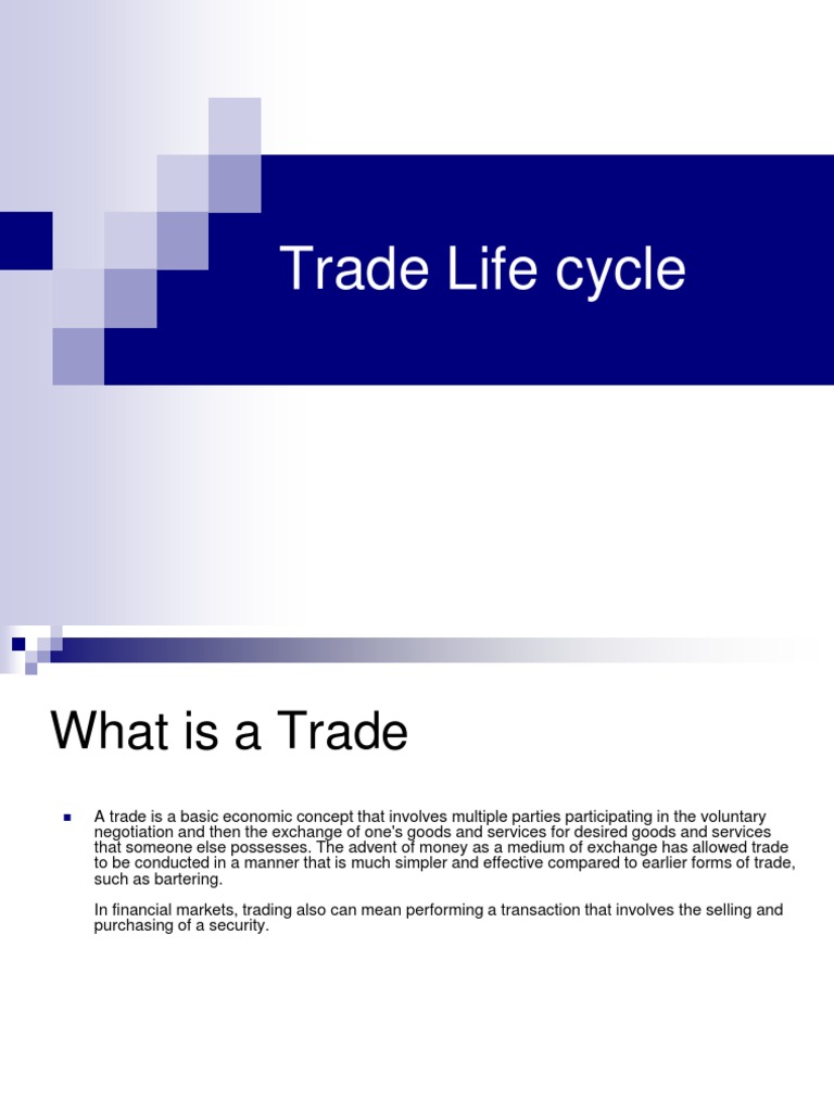 Trade Life Cycle in Financial Markets | PDF