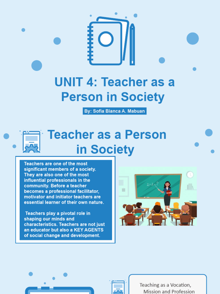 UNIT 4 - Teacher As A Person in Society | PDF | Profession | Teachers
